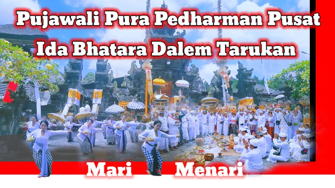 Sekilas Bangli.. Desa Pulasari.. Pujawali Pura Pedharman Pusat Para ...