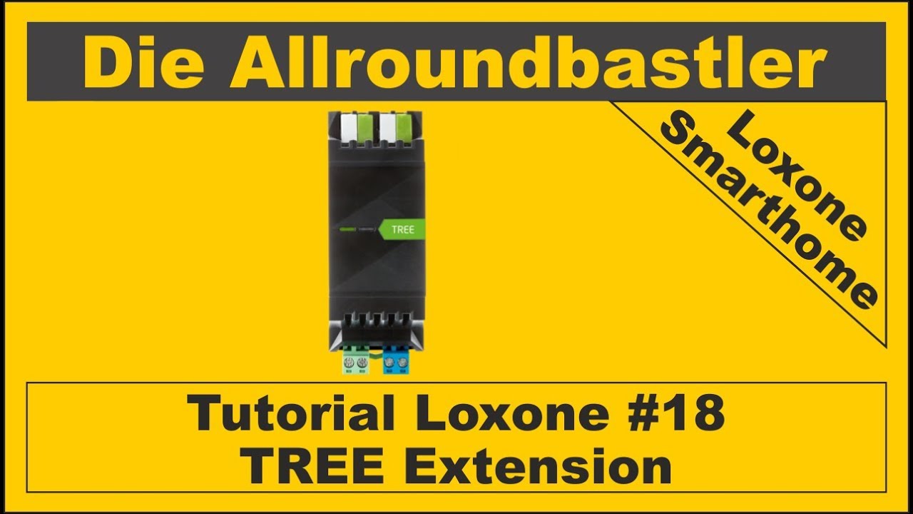Tutorial Loxone #18 - Tree Extension - YouTube