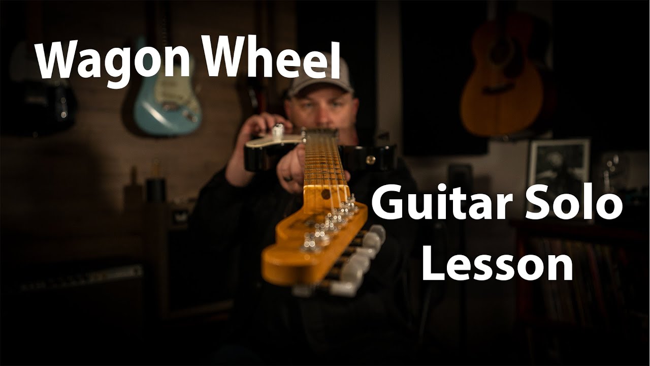 Wagon Wheel - Darius Rucker - Guitar Lesson - Solo - YouTube