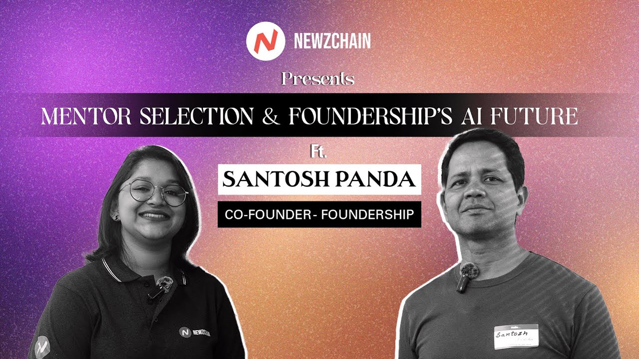 Santosh Panda on Mentor Selection & Foundership’s AI Future! | Newzchain Exclusive - YouTube