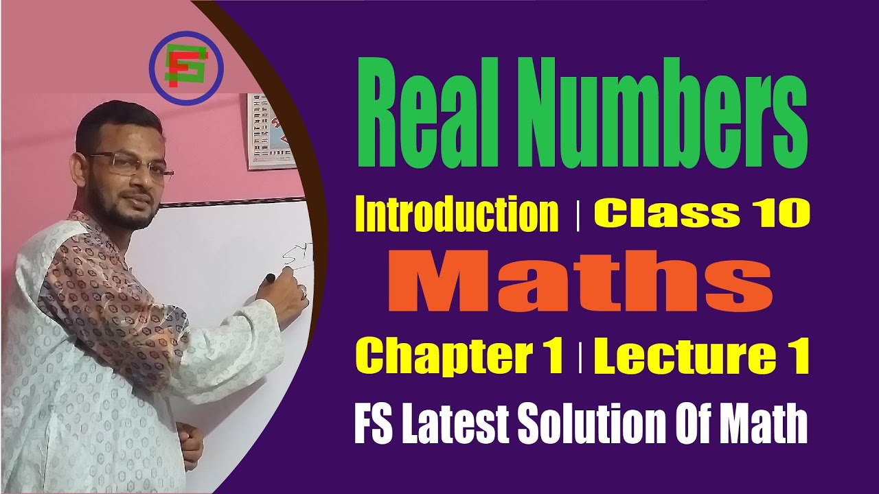 Real Numbers | Introduction | Class 10 | Maths | chapter 1 | Lecture 1 ...