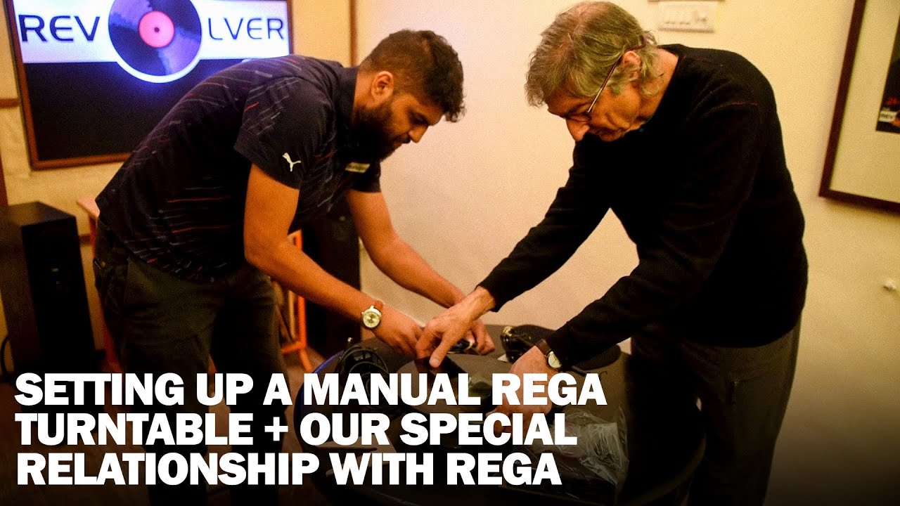 Setting Up A Manual Rega Turntable + Our Special Relationship with ...