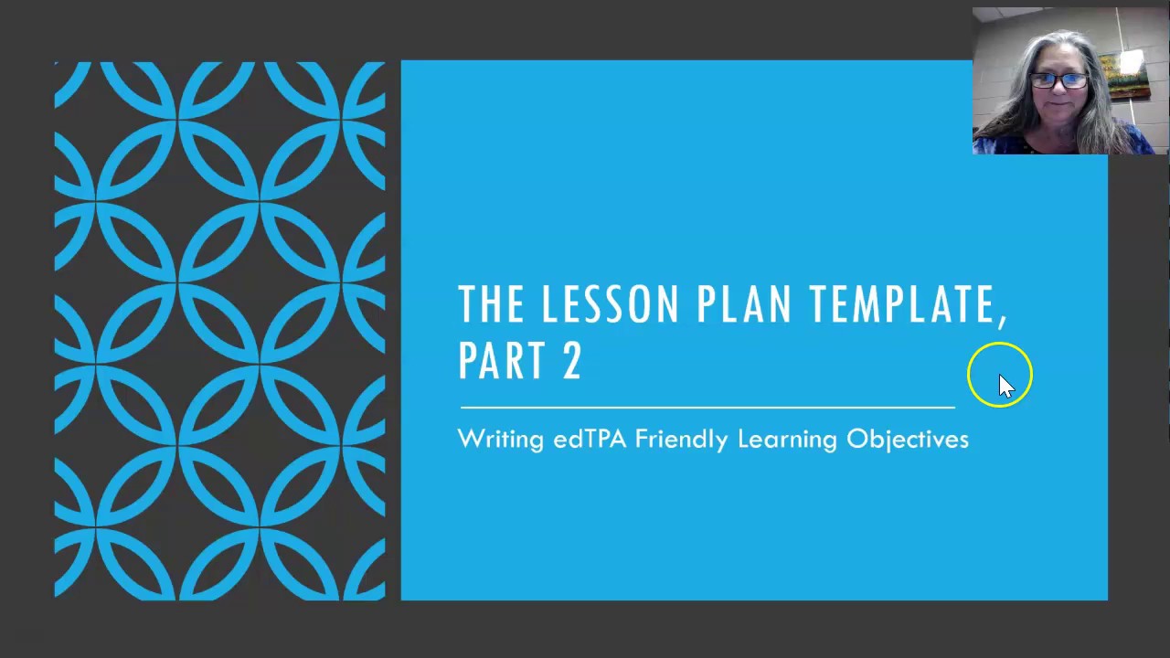 Lesson Plan Template, pt. 2: Writing Objectives - YouTube