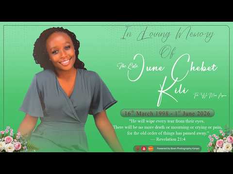 In Loving Memory of The Late June Chebet Kili