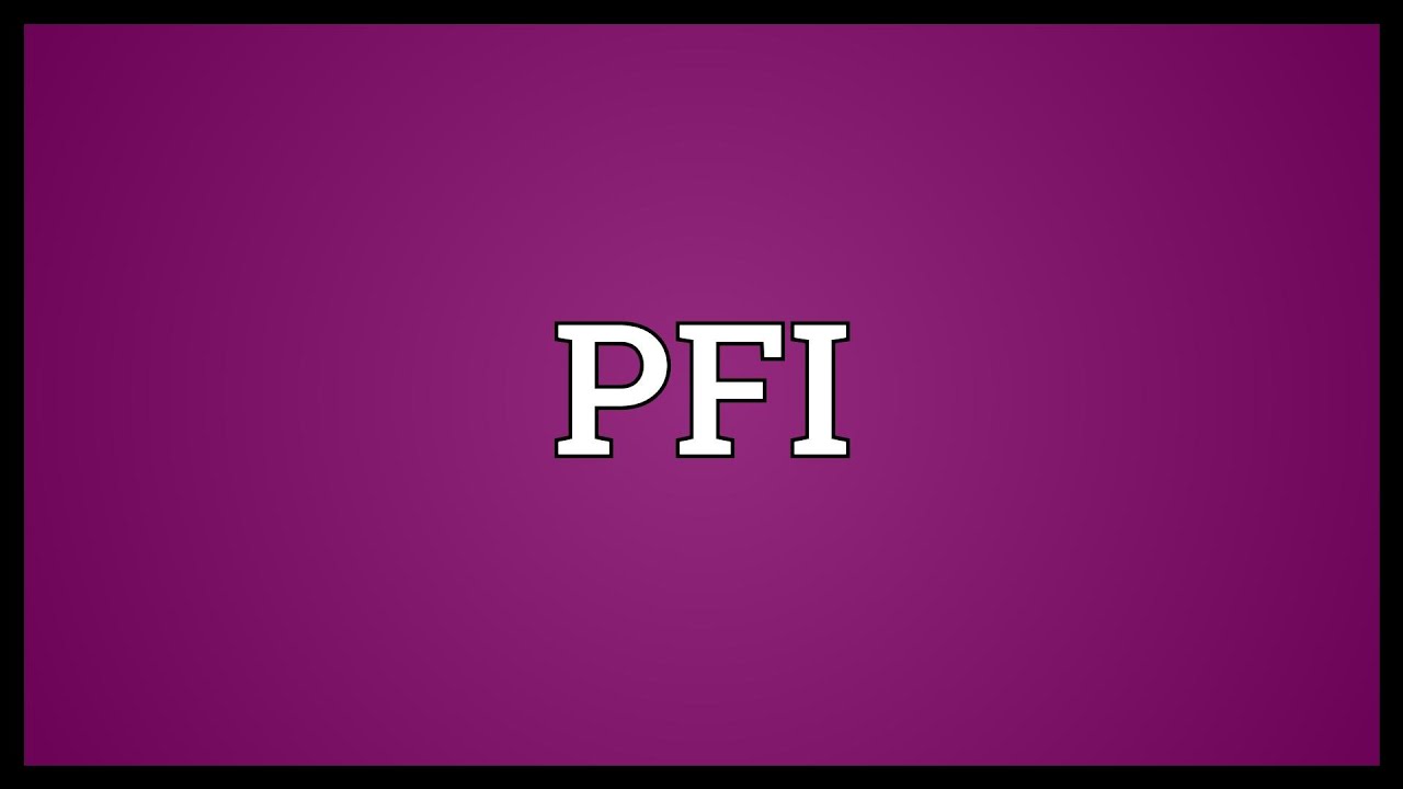 PFI Meaning - YouTube