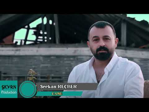 Serkan Reçber - Cane (Ağlamam Artık ALBÜM)