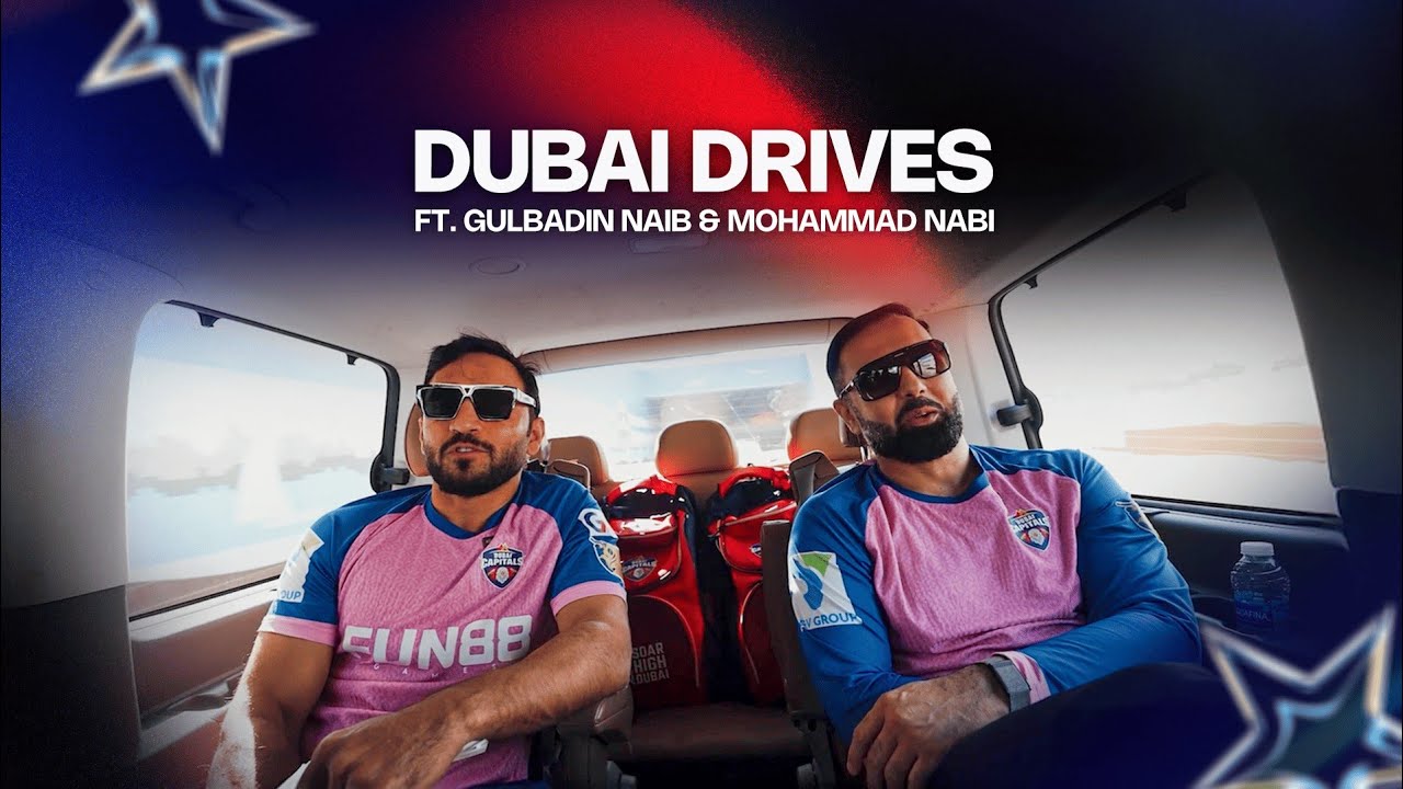 The Afghan Icons: Mohammad Nabi & Gulbadin Naib | Dubai Drives EP 1 ...