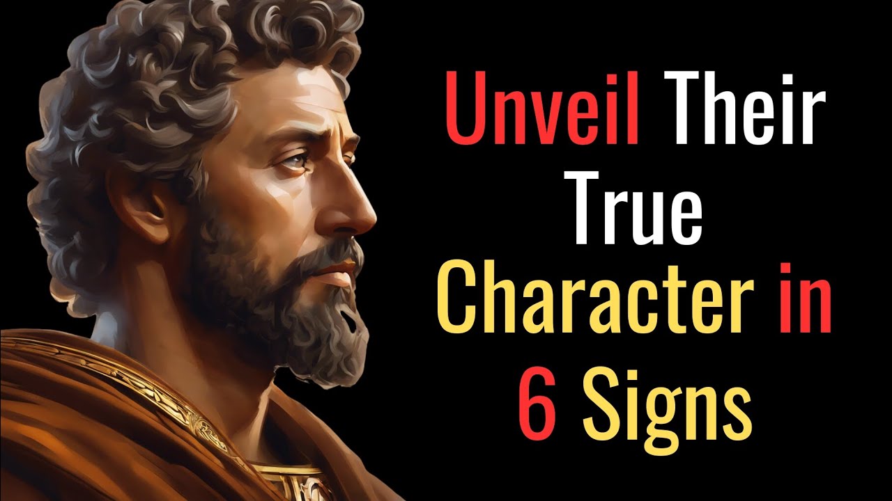6 SIGNS TO IDENTIFY A PERSON’S TRUE CHARACTER INSTANTLY | STOICISM ...
