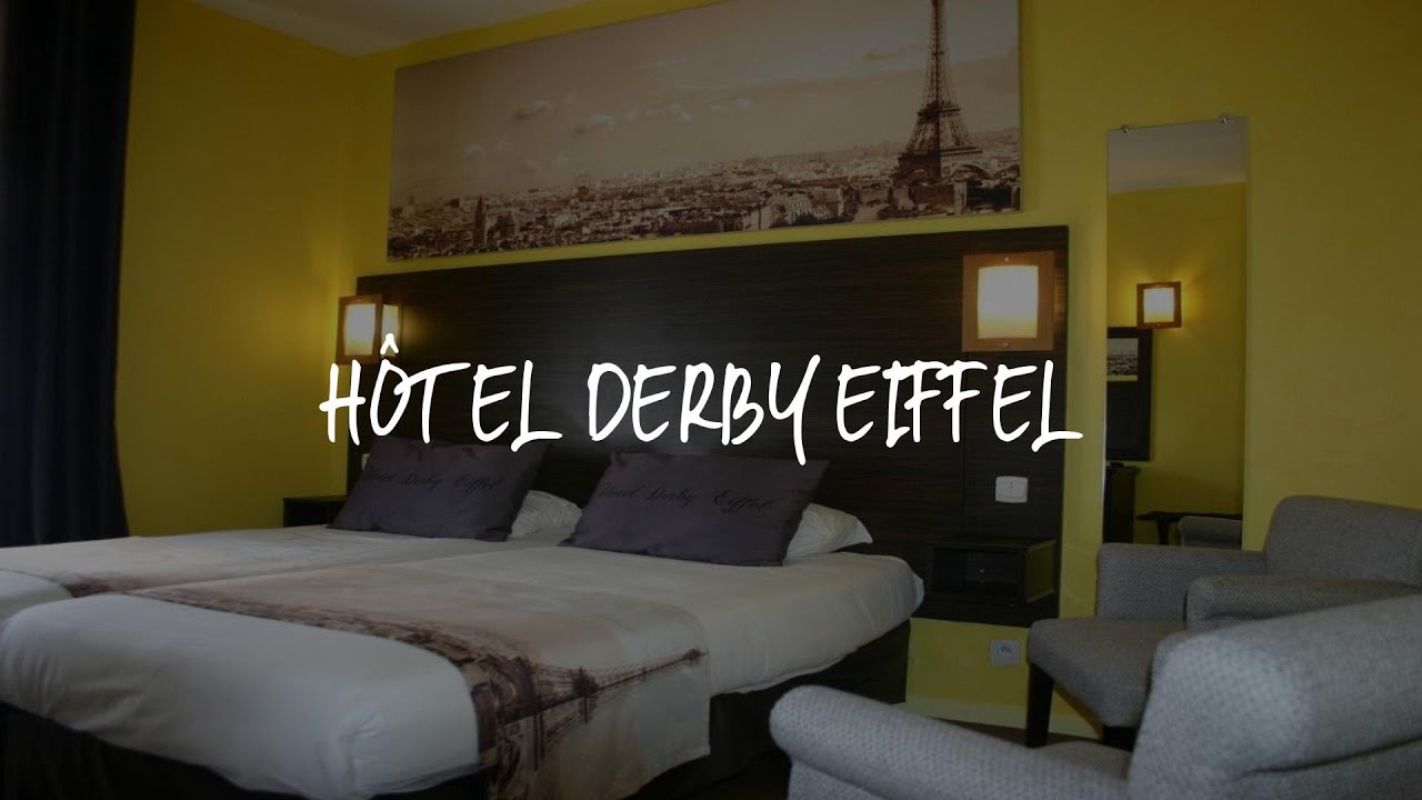 Hôtel Derby Eiffel Review - Paris , France - YouTube