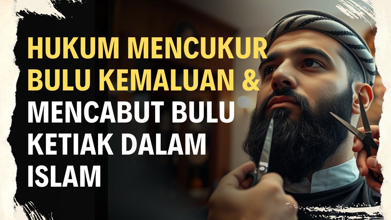 HUKUM MENCUKUR BULU KEMALUAN DAN MENCABUT BULU KETIAK DALAM ISLAM - YouTube