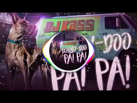 Dj Kass   Scooby Doo PaPa bum bum bum bum