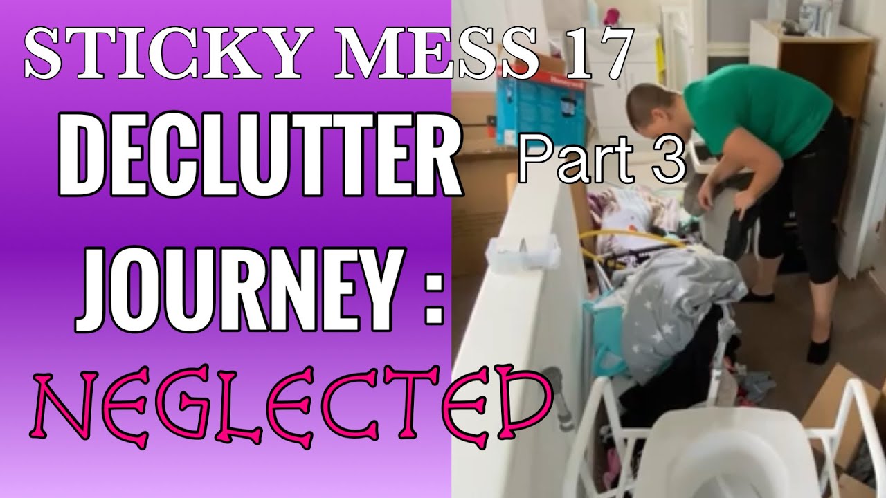 PART THREE | MASSIVE SORT OUT | OVERWHELMING MESS | SATISFYING CLEAN ...