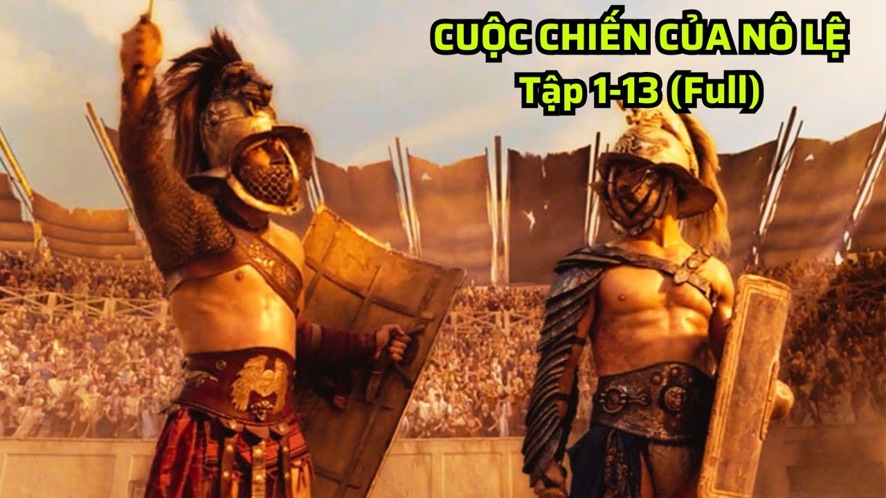 Review phim: CUỘC CHIẾN CỦA NÔ LỆ SPARTACUS: MÁU VÀ CÁT PHẦN 1|| tóm ...