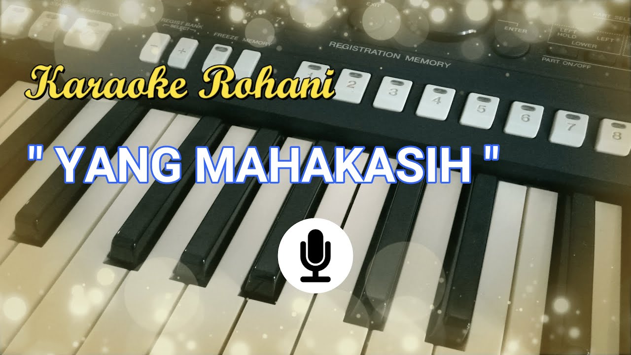 Karaoke Rohani " Yang Maha Kasih " KJ No. 381 (Versi Musik Country ...