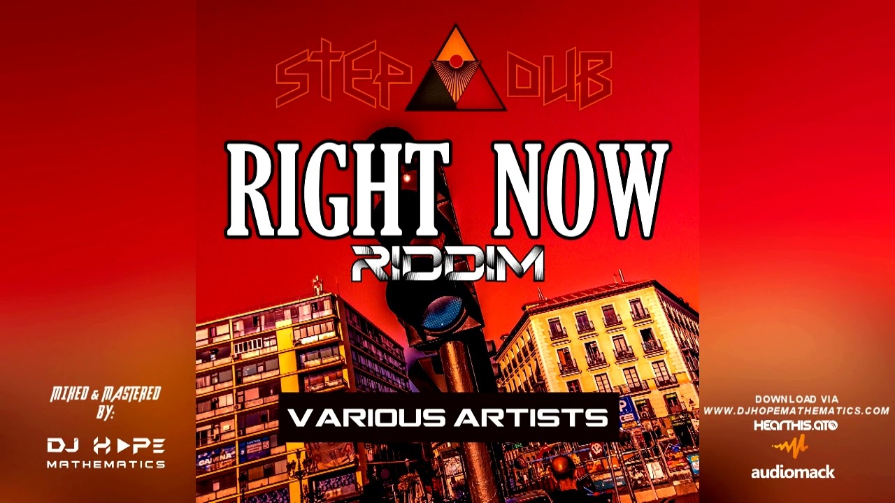 Right Now Riddim Mix (July 2022) - DJ Hope Mathematics [Anasta, Bigga ...