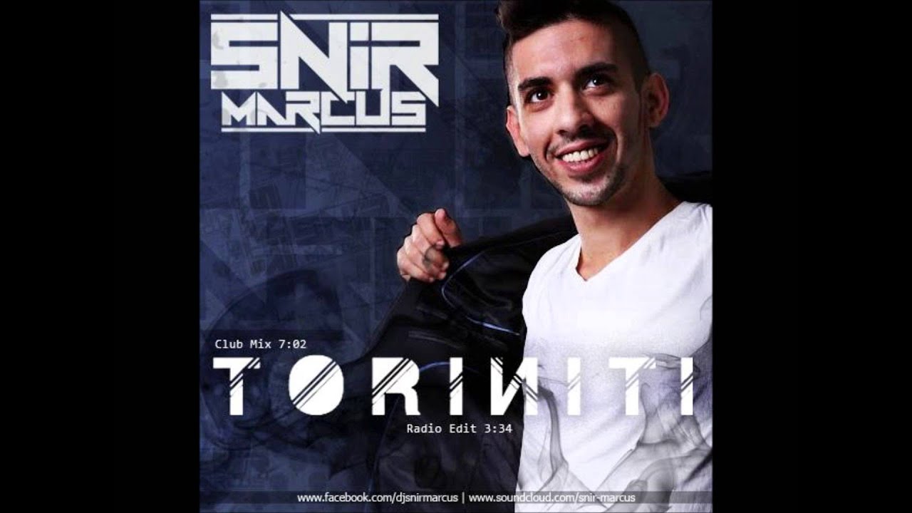 Snir Marcus Toriniti (Radio Edit) - OUT NOW - YouTube