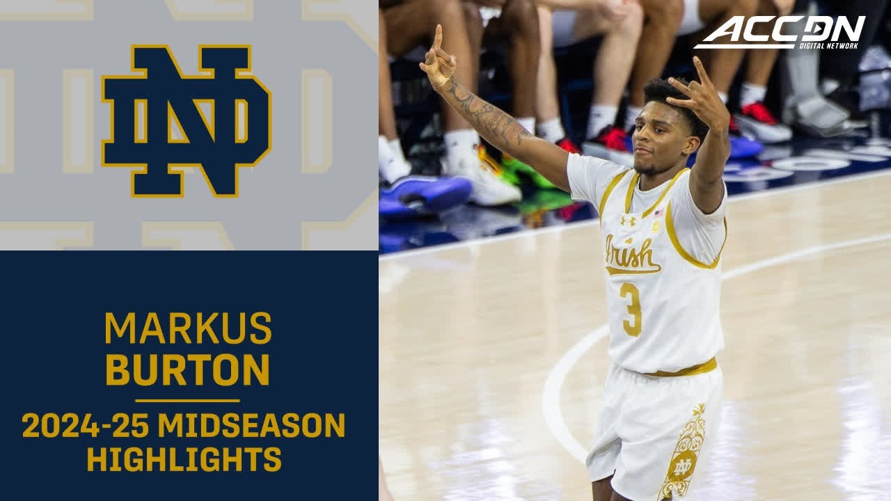 Notre Dame G Markus Burton Midseason Highlights | 2024-25 ACC Men's ...