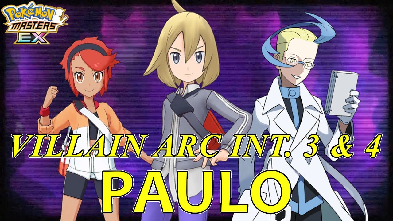 Pokemon Masters EX - Story Mode Villain Arc Paulo Interludes 3 & 4 FULL ...