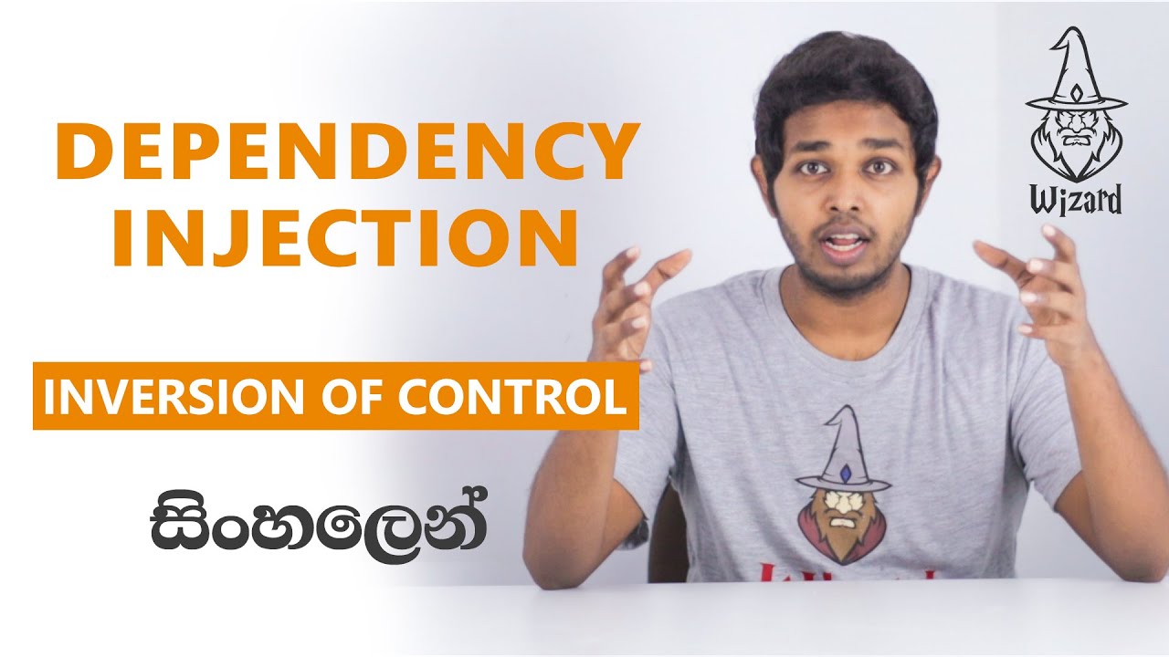 Dependency Injection | Inversion of Control explained in SInhala - YouTube