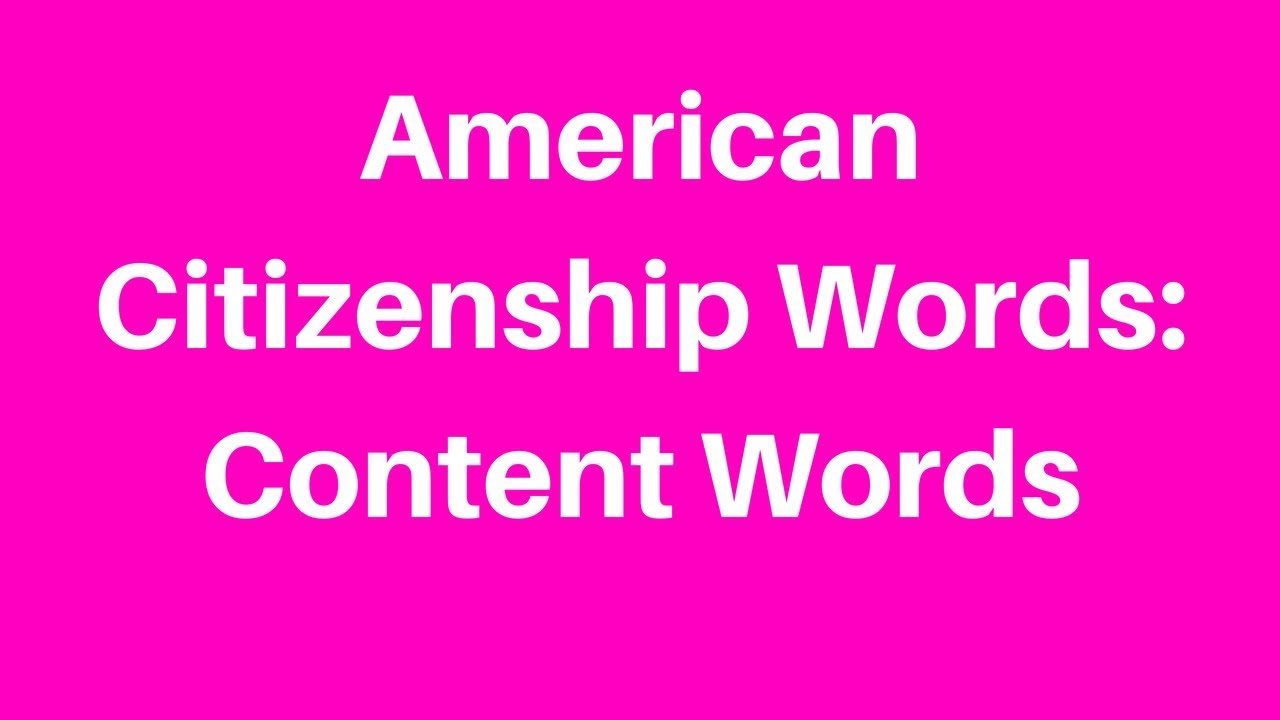 American Citizenship Content Words - YouTube