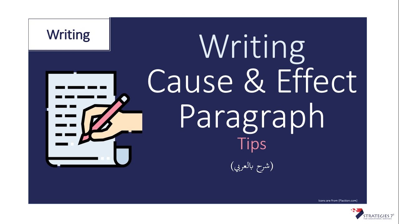Cause & Effect: Notes for Writing a Paragraph (شرح بالعربي) - YouTube