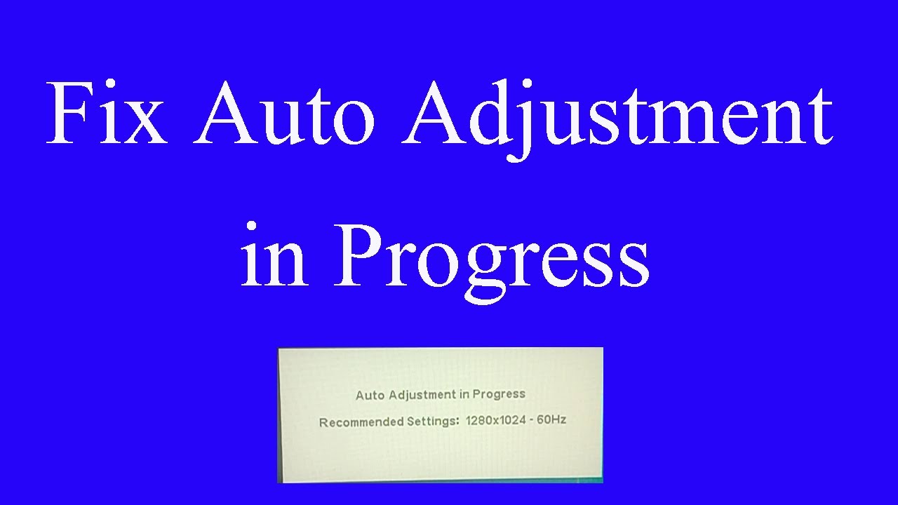 How To Fix Auto Adjust In Progress Fix Auto Adjust In Process 2021 how-to-fix-auto-adjust-in-progress-fix-auto-adjust-in-process-2021