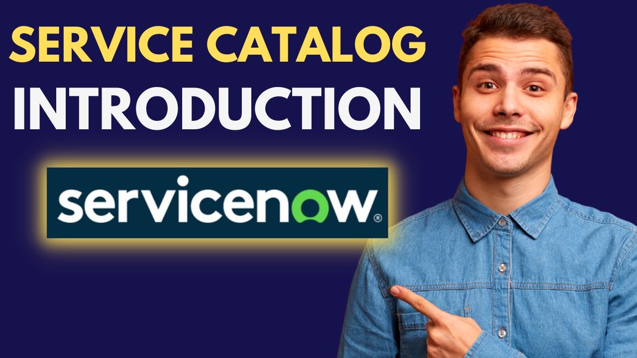 ServiceNow Service Catalog Introduction - YouTube