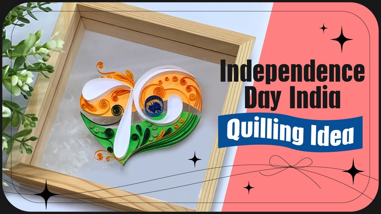 【Quilling Idea】India Independence Day│Letter Quilling│Love Quilling ...