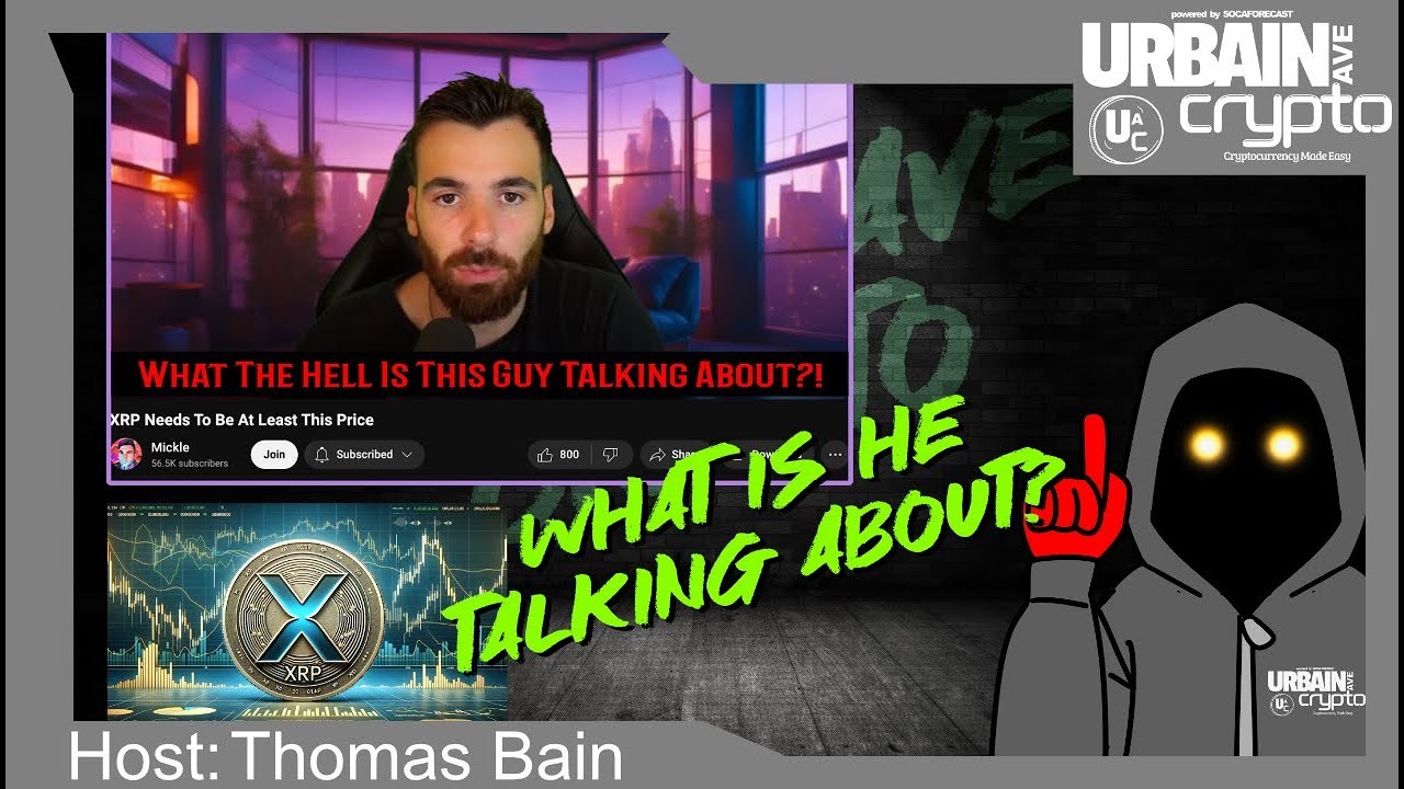 Mickle What Are You Talking About When It Comes To #xrp? # ...