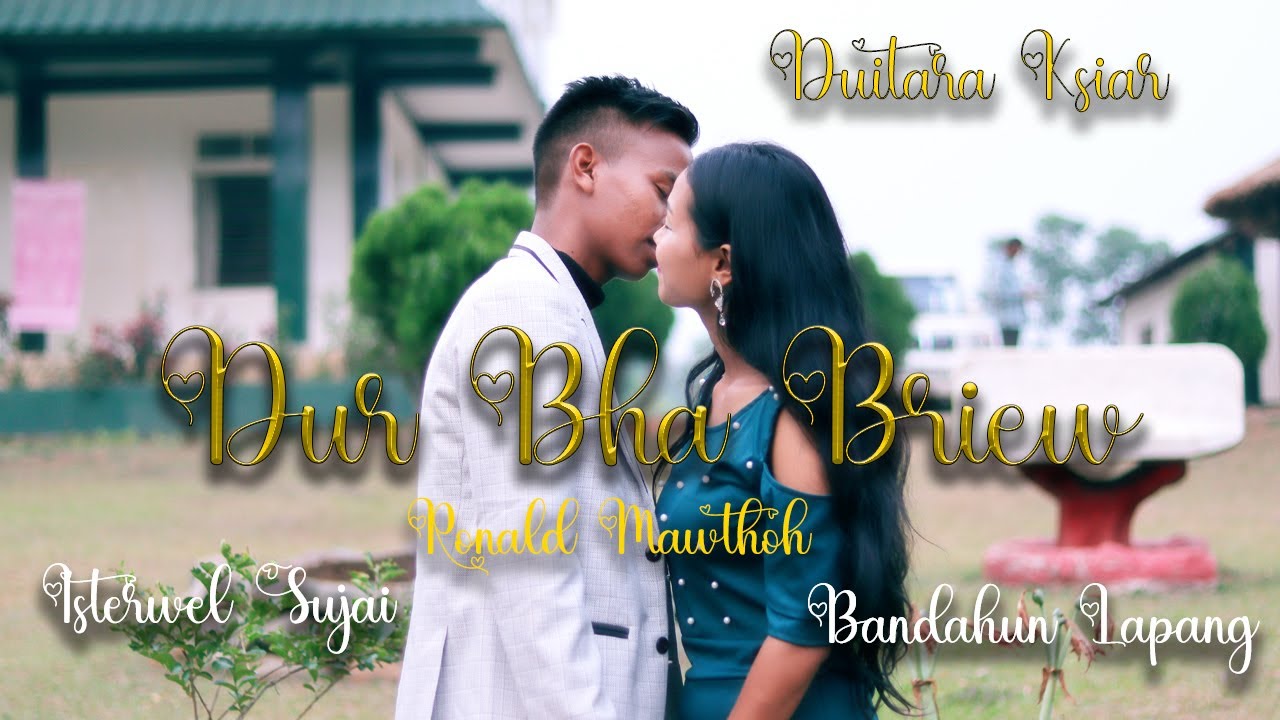 DUR BHABRIEW Official Music Video | 2023 // New Khasi Song - YouTube