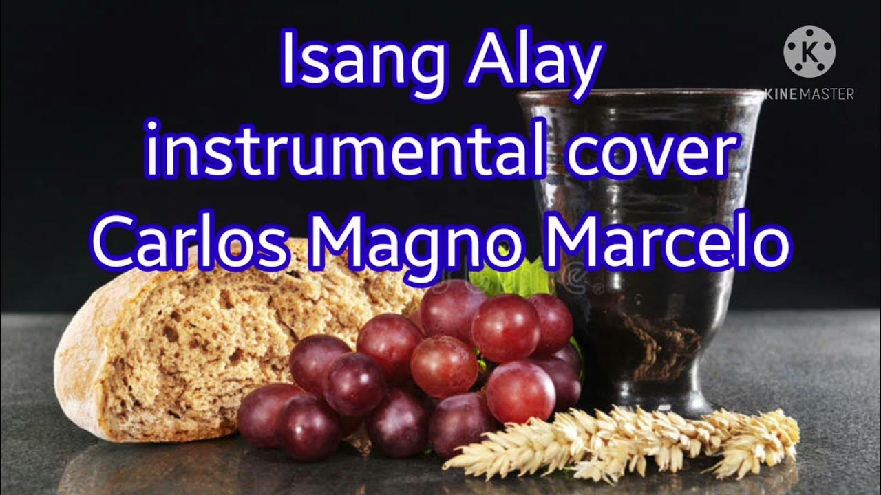 Isang Alay instrumental cover Fr.Carlo Magno Marcelo - YouTube