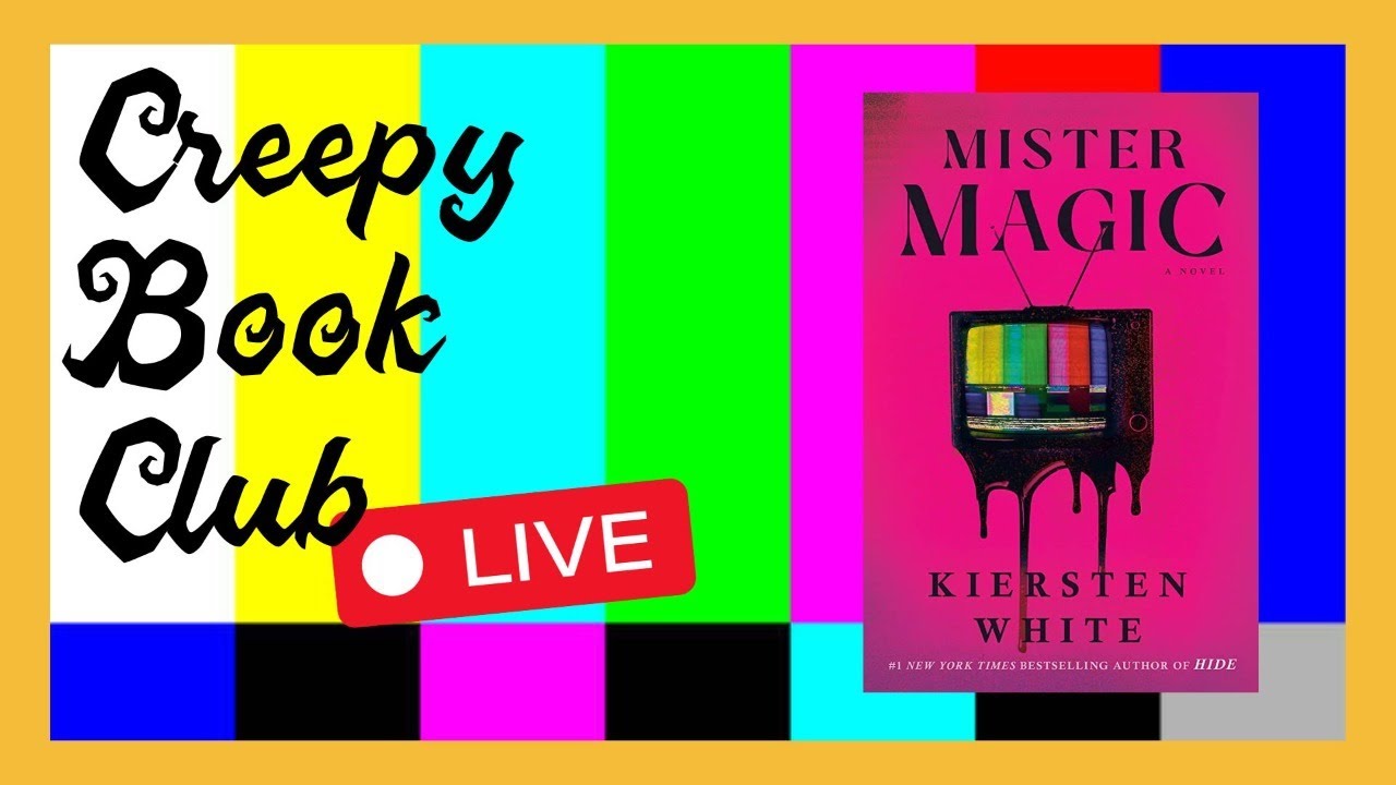 Mister Magic (Kiersten White) | Creepy Book Club - YouTube