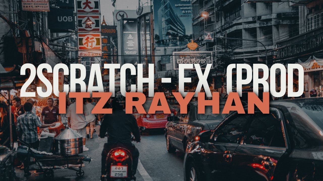 2Scratch EX prod by 2Scratch - ( itz rayhan trap music ) - YouTube