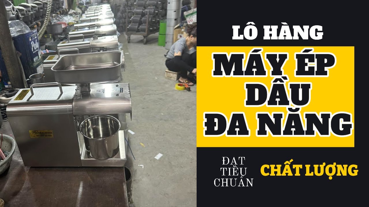 Lô Hàng Máy Ép Dầu Đa Năng Chất Lượng - YouTube