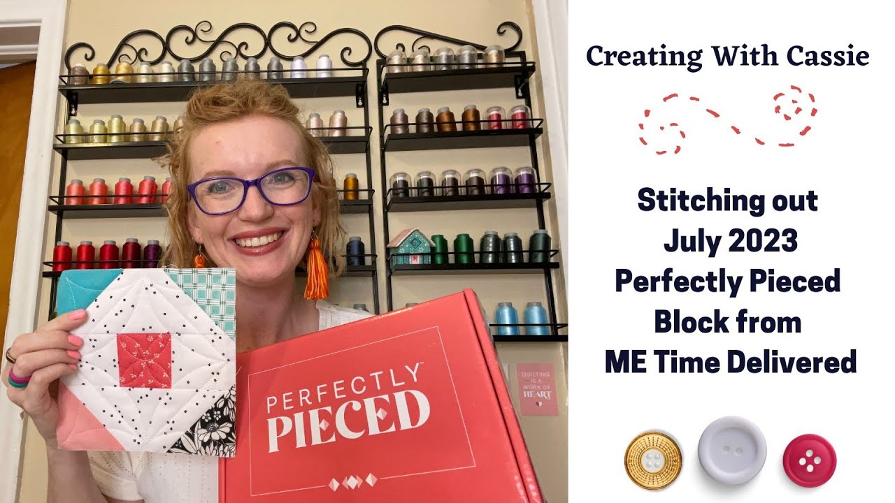 Me Time Delivered Perfectly Pieced Subscription |July 2023 Full Block ...