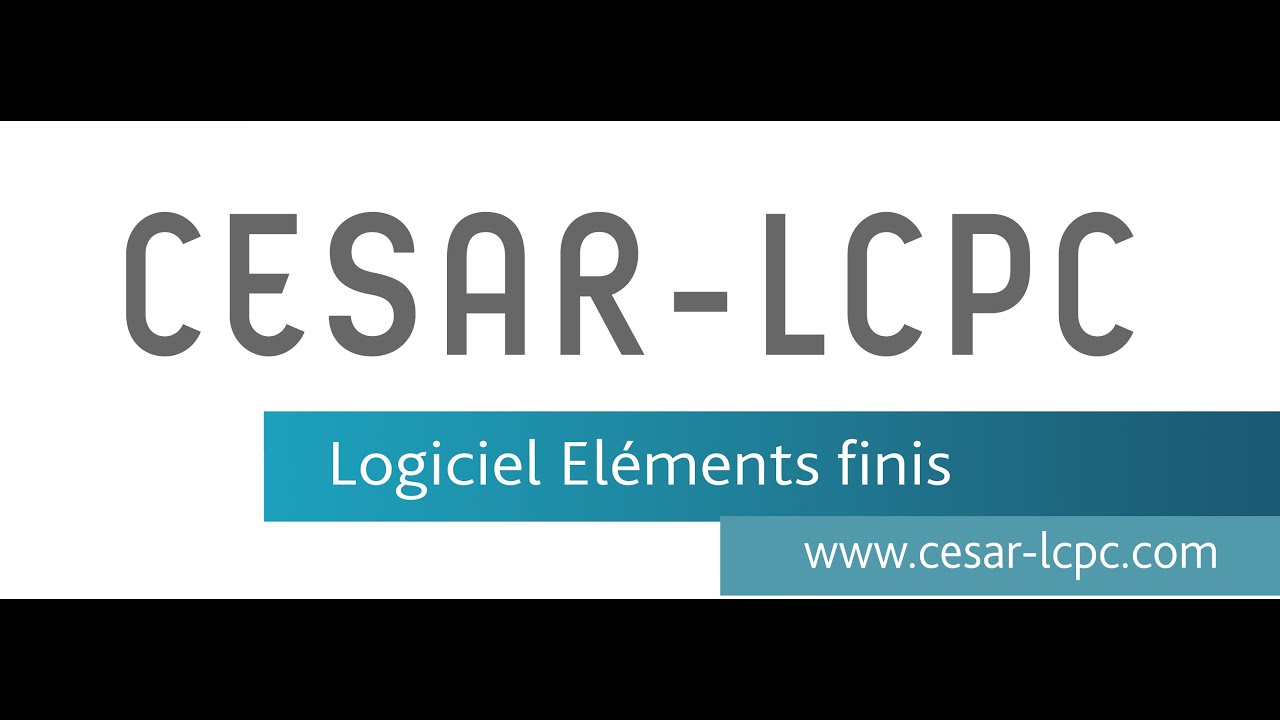 CESAR-LCPC - Introduction à la version 6 (French) - YouTube