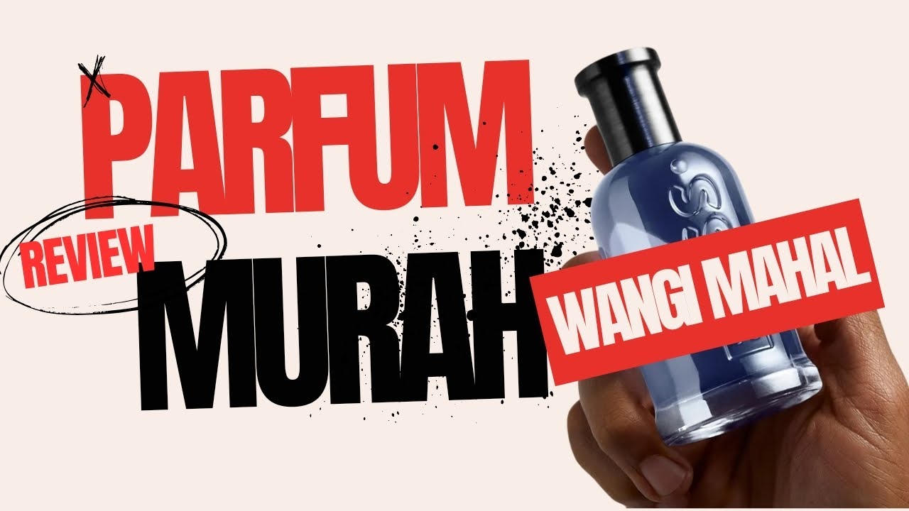 Review Parfum Murah Wangi Mahal || BIKIN KAMU PERCAYA DIRI! - YouTube