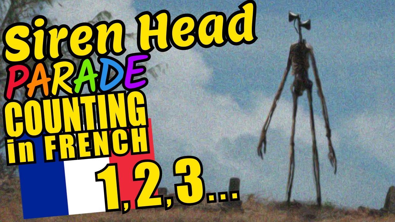 Siren Head Teaching To Count 1 To 20 In French Language And Numbers siren-head-teaching-to-count-1-to-20-in-french-language-and-numbers