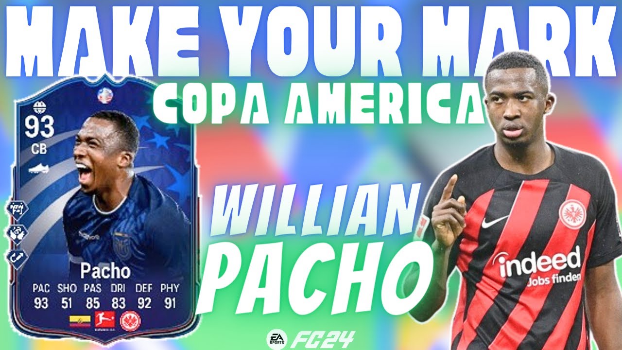 COPA AMERICA WILLIAN PACHO MAKE YOUR MARK (MYM) PLAYER REVIEW in EA FC ...