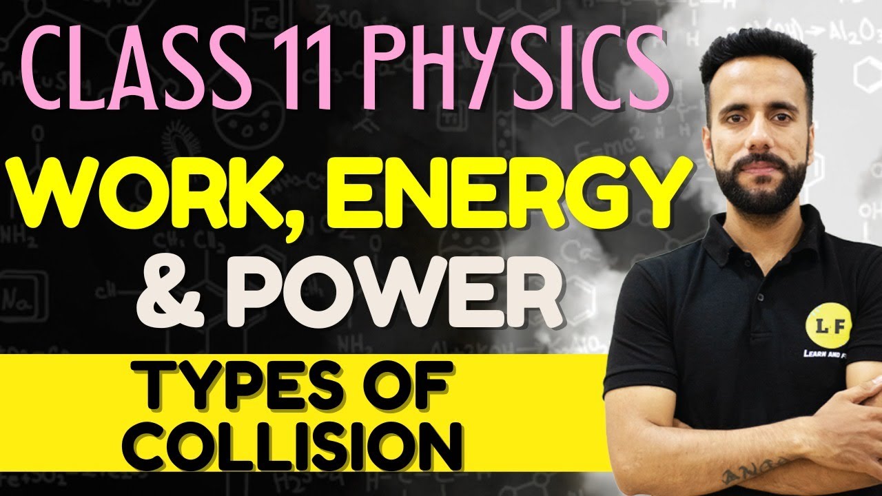 Class 11th Physics Chapter 6 | Work, Energy and Power - L5 | Types of ...