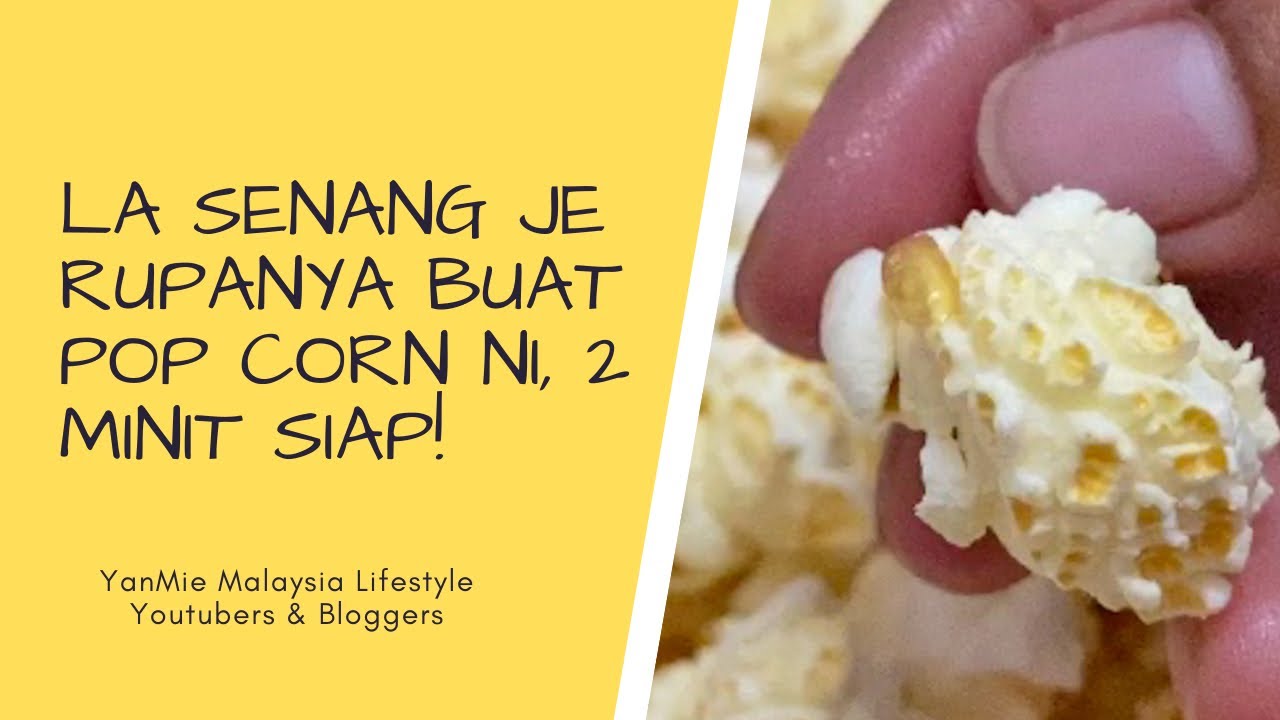 CARA BUAT POPCORN DENGAN 2 BAHAN JE - YouTube