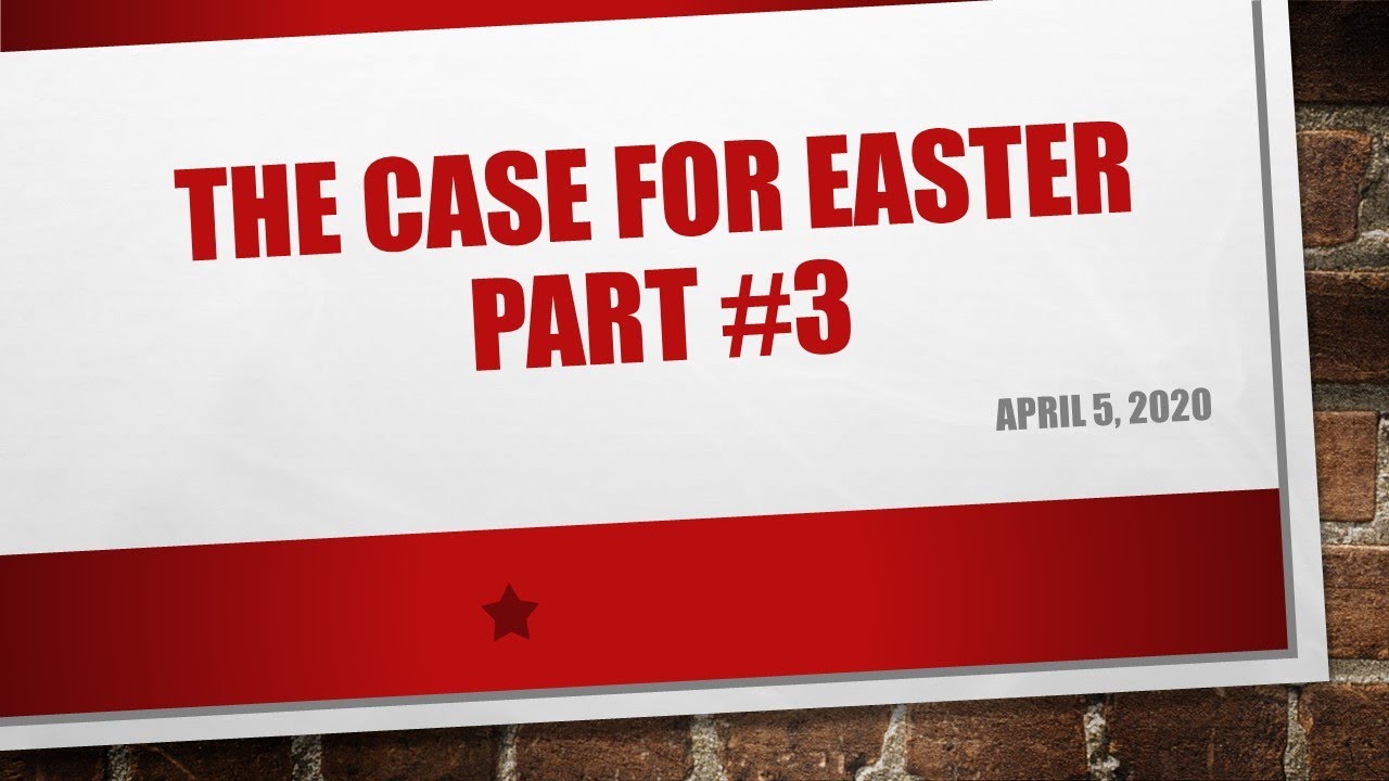 The Case for Easter Part 3 - YouTube