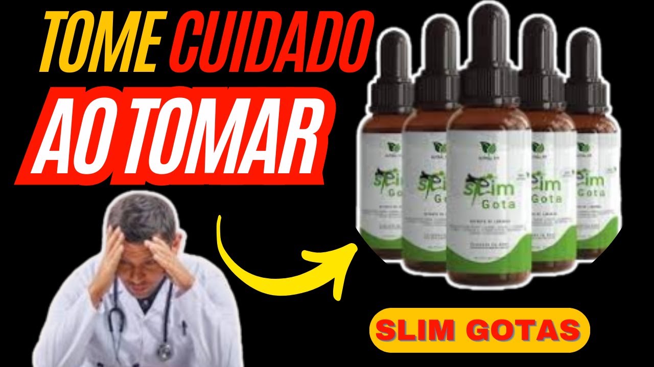SLIM GOTA funciona?SLIM GOTA review 2024! SLIM GOTA site oficial! SLIM ...