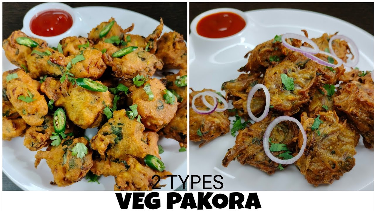 Veg Pakora Recipe | 2 Types Of Veg Pakora | Ramzan Recipe | The foodie ...