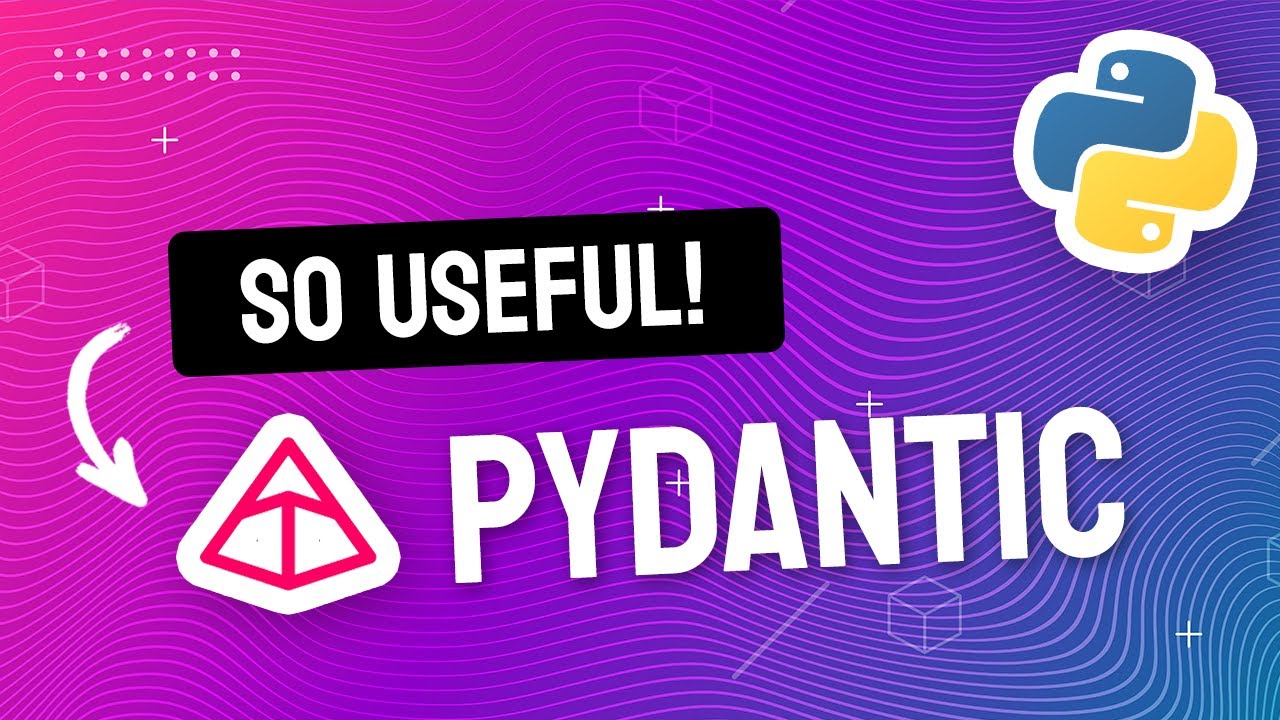 Pydantic Tutorial • Solving Pythons Biggest Problem Youtube