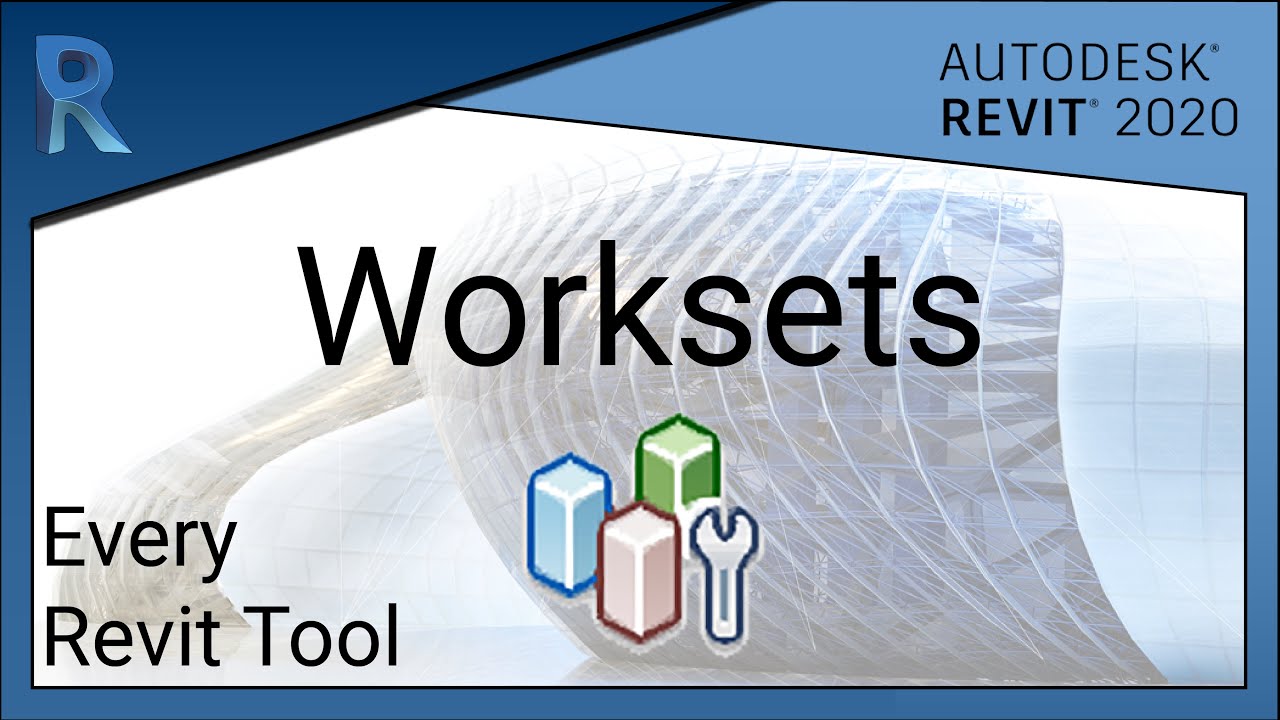 A Complete Guide To Worksets In Revit YouTube A Complete Guide To Worksets In Revit YouTube