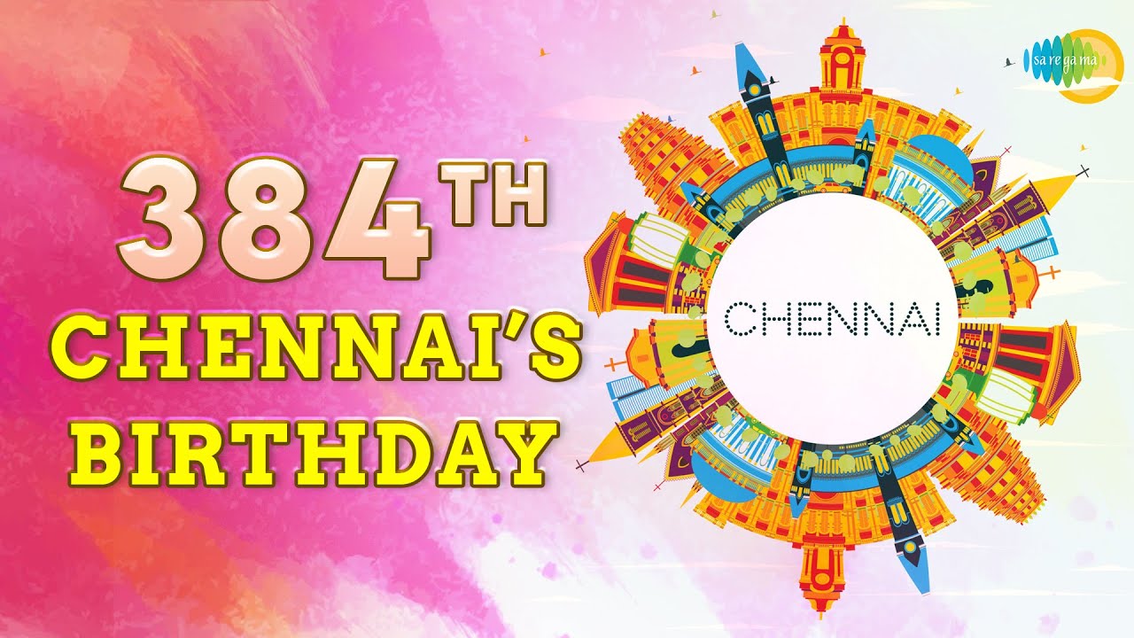 Happy Birthday Chennai 😍| Chennai Day 2023 | Chennai 384 | Saregama TV ...