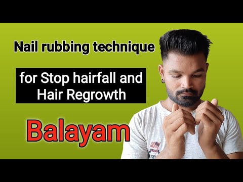 Balayam - Nail Rubbing Technique For Hair Regrowth | बालायम कैसे करे ...