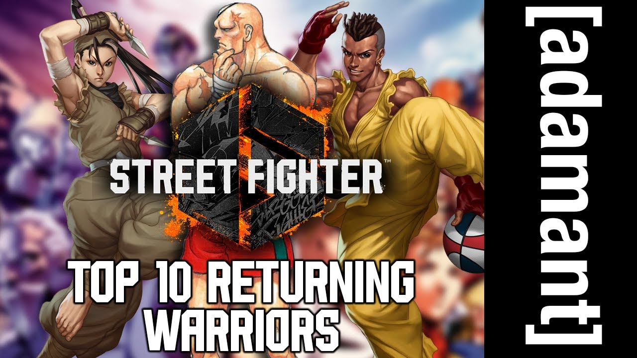 Top 10 returning world warriors for SF6 - [adamant] - YouTube