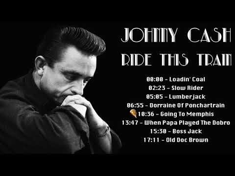 Johnny Cash - Ride This Train (Not Now Music) [Full Album] - YouTube